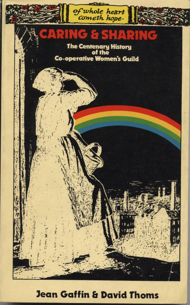 Caring and Sharing – The centenary History of the Co-operative Women’s ...
