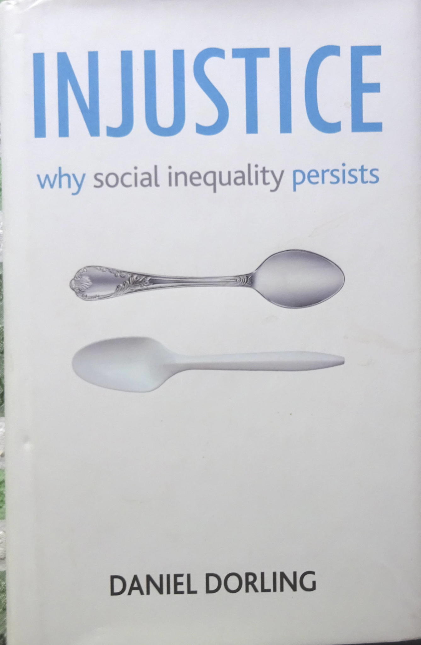 Injustice: why social inequality persists – Principle 5